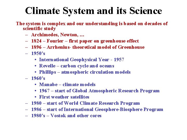 Climate Change The Scientific Basis for Concern Physics