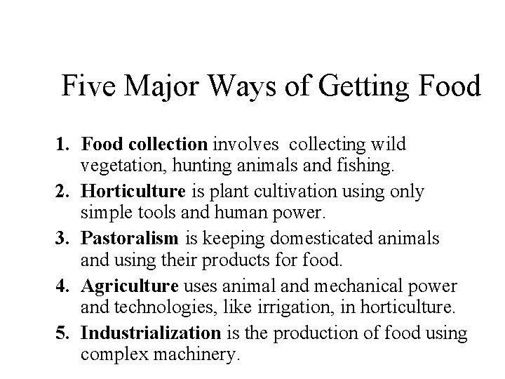 Five Major Ways of Getting Food 1 Food