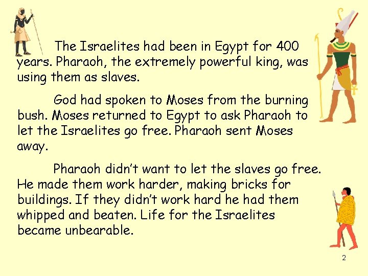 Moses Leads the Israelites out of Egypt Using