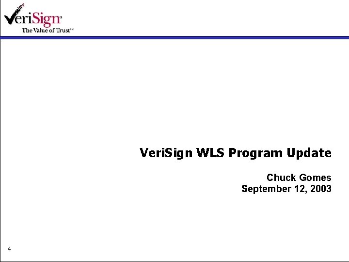Veri Sign IDN Program Update Chuck Gomes September