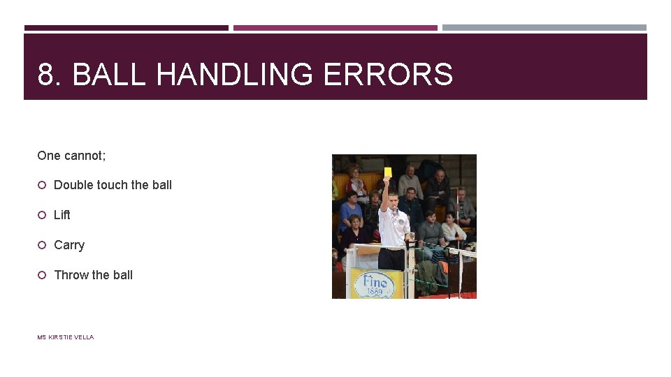 BASIC RULES OF VOLLEYBALL MS KIRSTIE VELLA 1