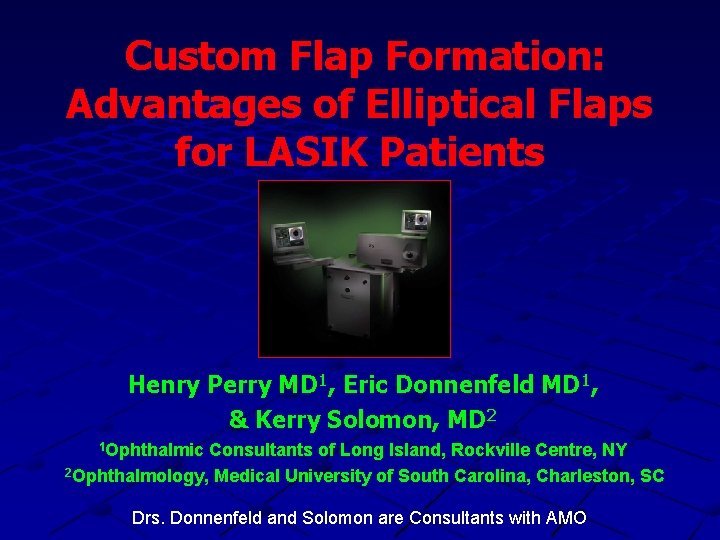 Custom Flap Formation Advantages of Elliptical Flaps for