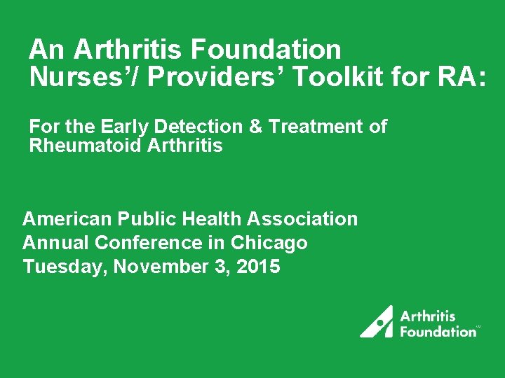 An Arthritis Foundation Nurses Providers Toolkit for RA