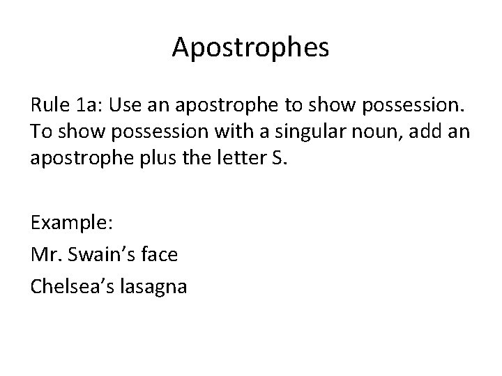 Apostrophes Rule 1 a Use an apostrophe to