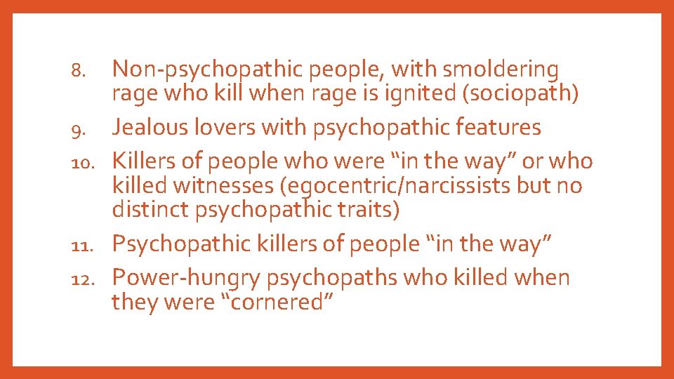 DEPRAVITY SCALE Developed by psychiatrists 22 level gradations