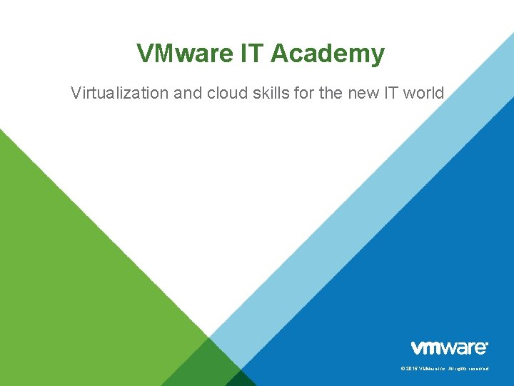 VMware IT Academy Virtualization and cloud skills for