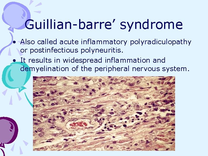 INFECTION AND INFLAMMATION Interference with function because of