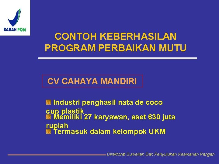 CONTOH KEBERHASILAN PROGRAM PERBAIKAN MUTU CV CAHAYA MANDIRI
