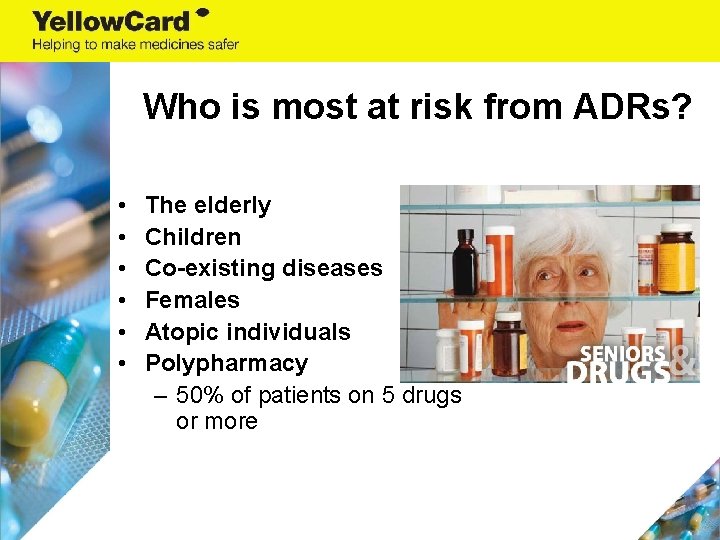 The Yellow Card Scheme Reporting Adverse Drug Reactions