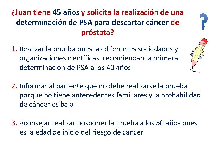 Incertidumbre del clnico en el manejo de las