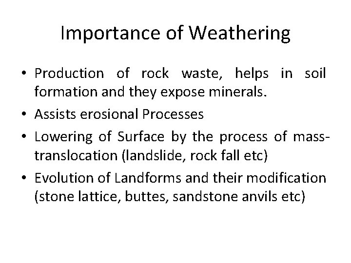 Weathering and Mass Movement Dr Sunil Kumar Singh