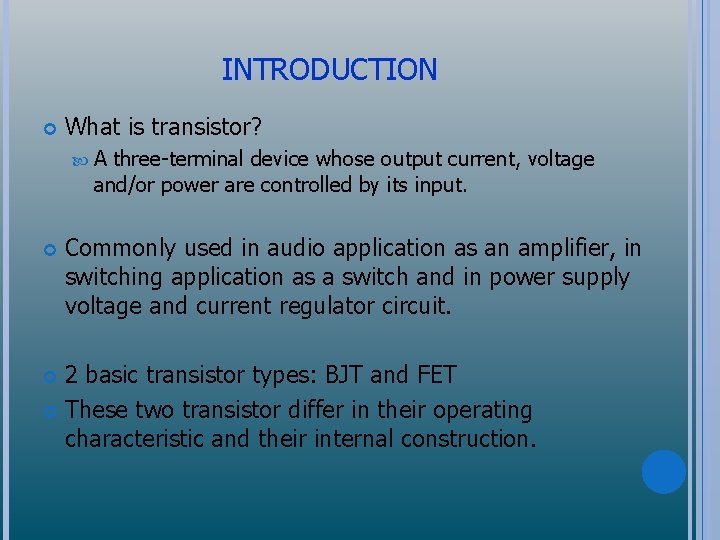 LECTURE 4 BIPOLAR JUNCTION TRANSISTORS BJTs By Syahrul
