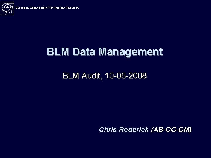 European Organization For Nuclear Research BLM Data Management