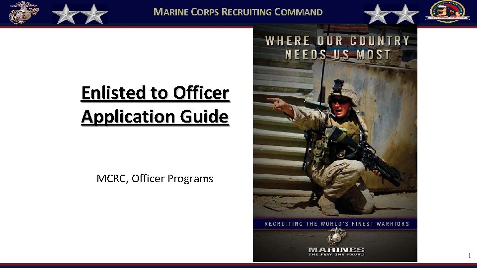 MARINE CORPS RECRUITING COMMAND Enlisted to Officer Application