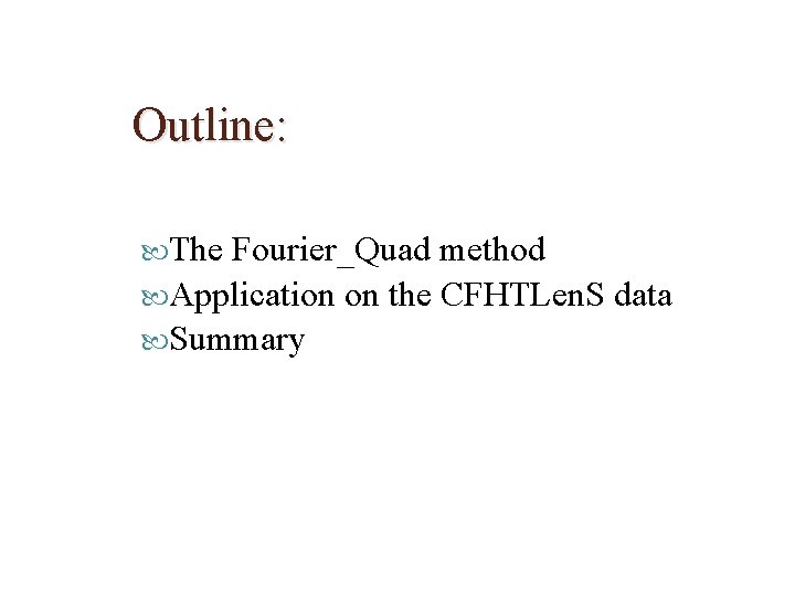 FourierQuada Shear Measurement Method in Fourier Space Jun