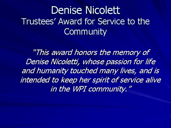 A Tribute to Denise Nicoletti 1963 2002 Monday