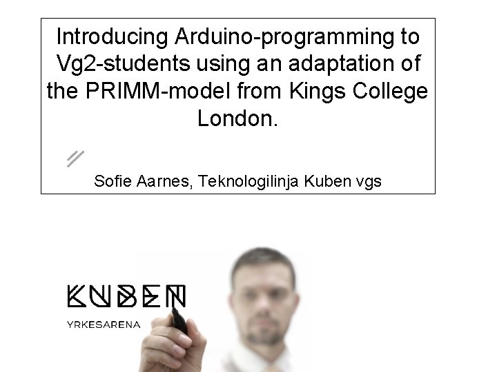 Introducing Arduinoprogramming to Vg 2 students using an
