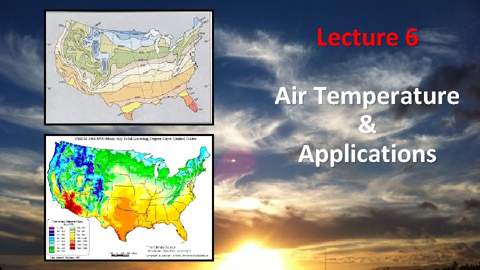 Lecture 6 Air Temperature Applications Learning Goals for