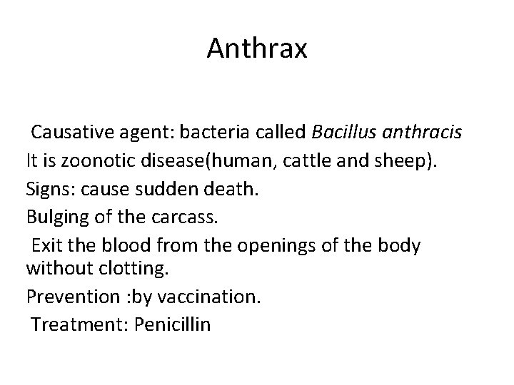 Acute epidemiological disease Anthrax Causative agent bacteria called