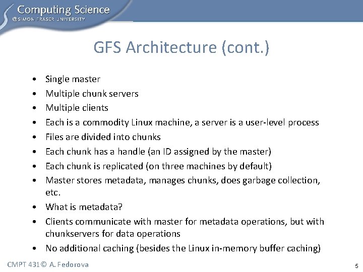 Google File System A real massive distributed file