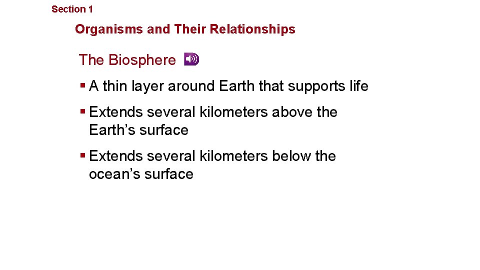 Chapter 3 The Biosphere Section 1 Principles of