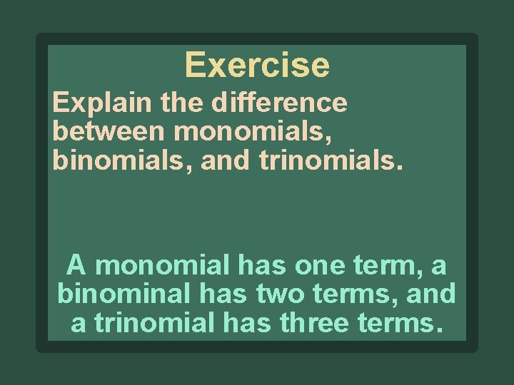 Exercise Define polynomial the sum of real numbers