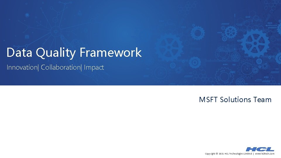 Data Quality Framework Innovation Collaboration Impact MSFT Solutions