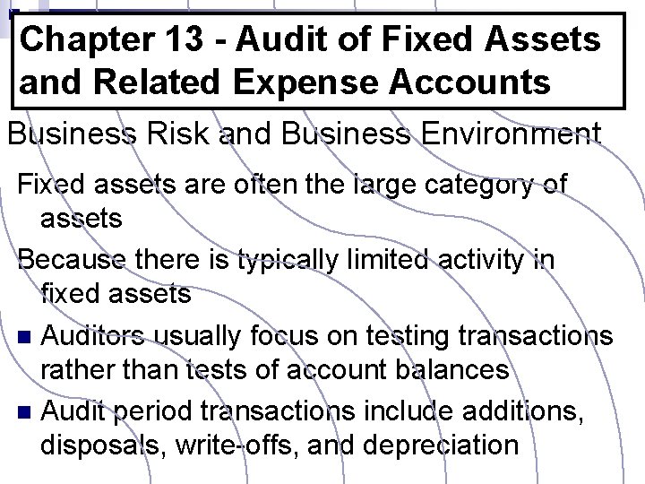 Chapter 13 Audit of Fixed Assets and Related
