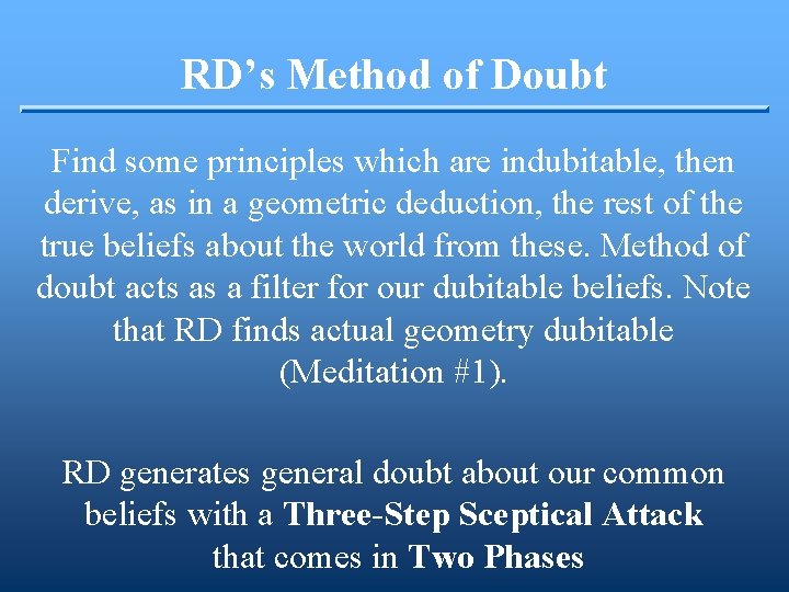 Meditation One What is the objective of the