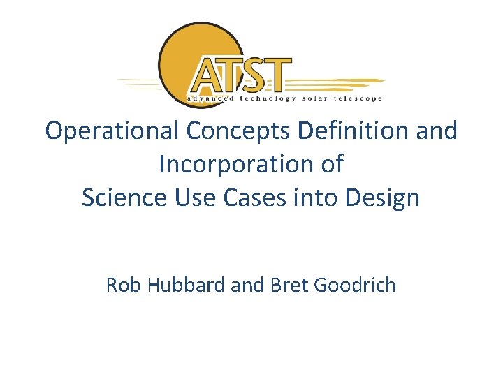 Operational Concepts Definition and Incorporation of Science Use