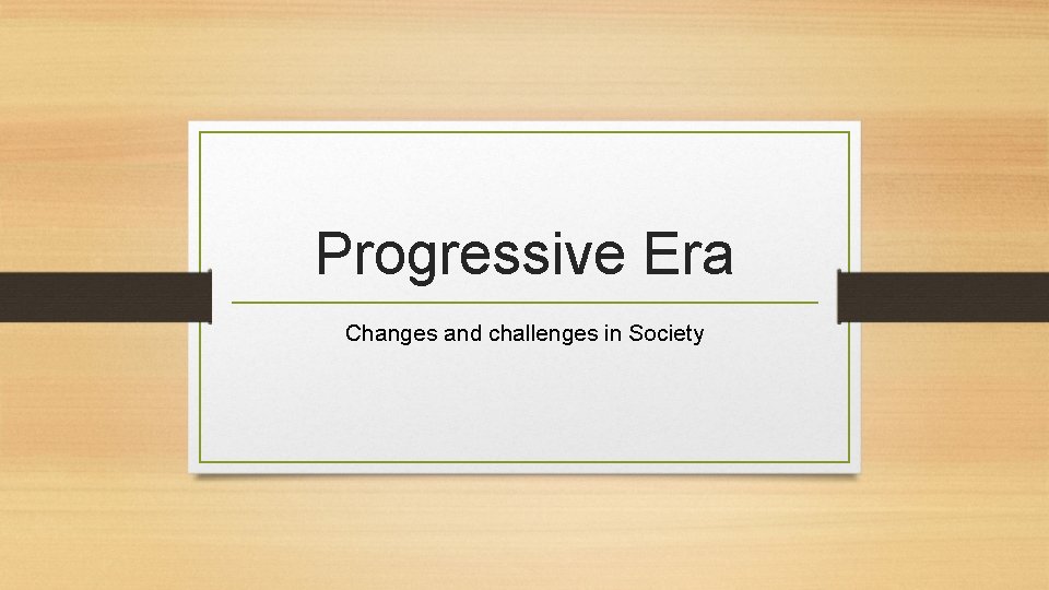 Progressive Era Changes and challenges in Society Muckrakers