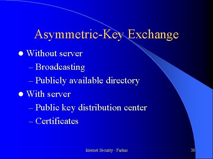 Cyber Attacks and Cryptography Overview Security Objectives l