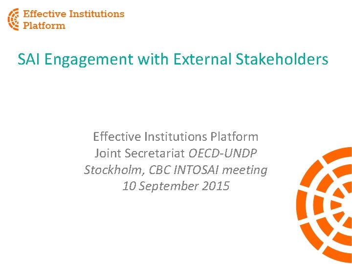 SAI Engagement with External Stakeholders Effective Institutions Platform