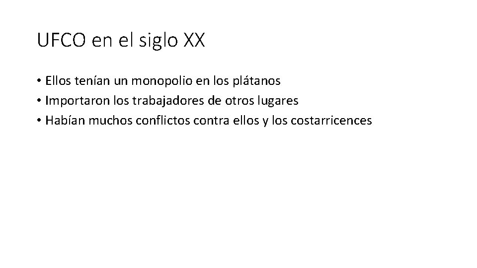 Historia de Costa Rica UFCO antes del siglo