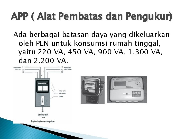 PERALATAN INSTALASI LISTRIK Perangkat Hubung Bagi PHB adalah
