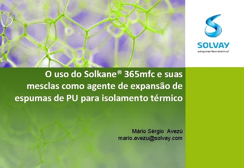O uso do Solkane 365 mfc e suas