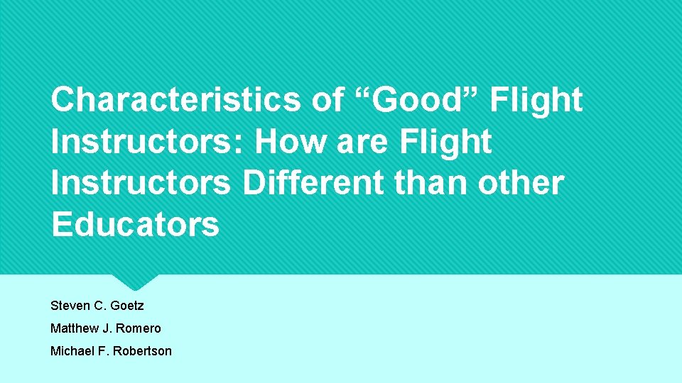 Characteristics of Good Flight Instructors How are Flight