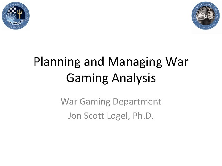 Planning and Managing War Gaming Analysis War Gaming