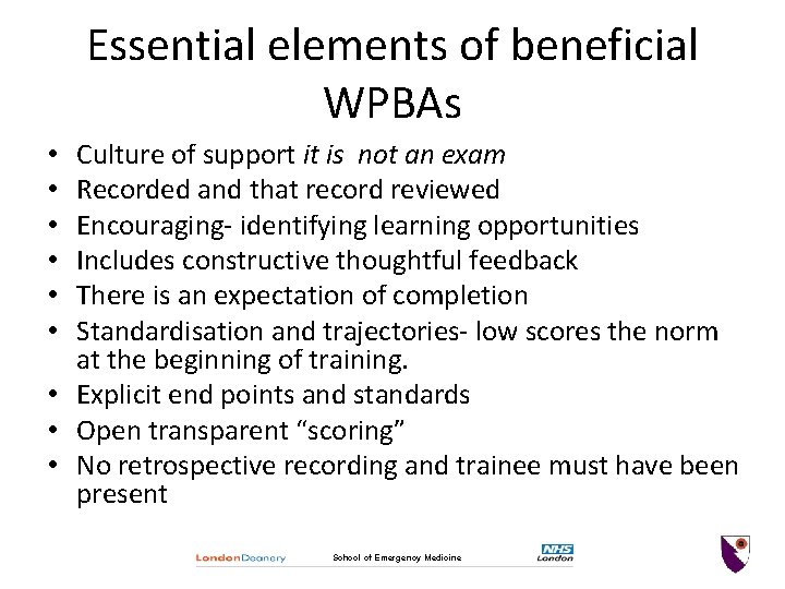 Faculty development Work place based assessments School of