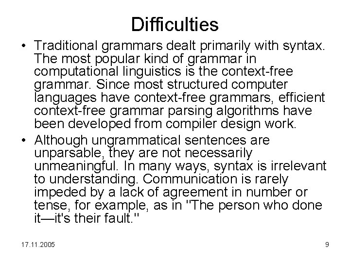 Intelligent Systems Lecture 18 Problems of natural language