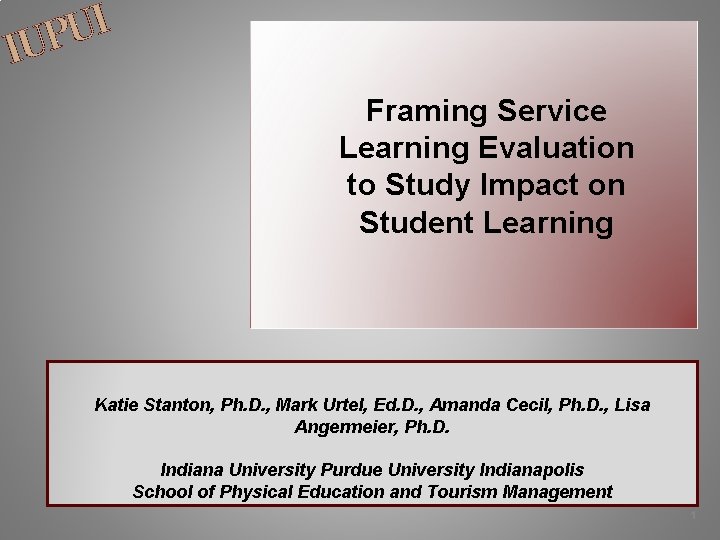 Framing Service Learning Evaluation to Study Impact on