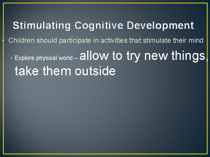 Helping Children Learn Unit 6 Child Development Brain