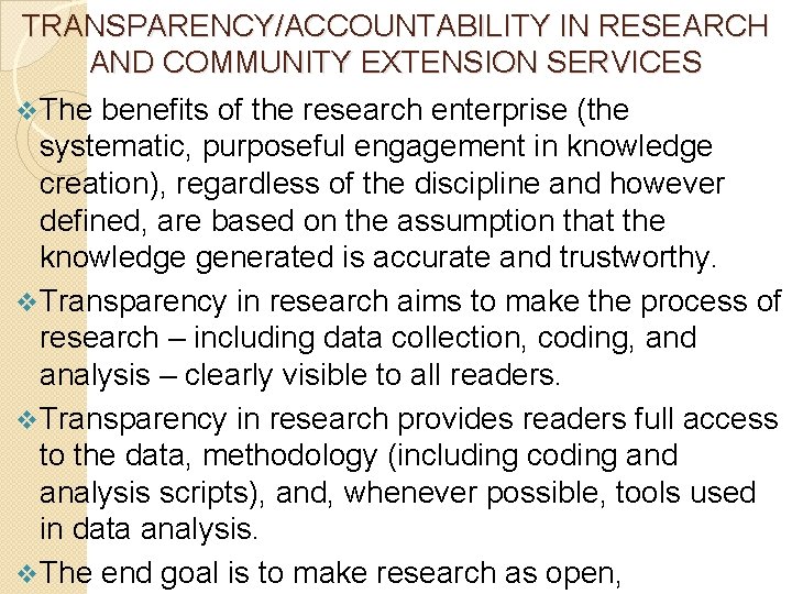 TRANSPARENCY AND ACCOUNTABILITY IN THE CONTEXT OF RESEARCH