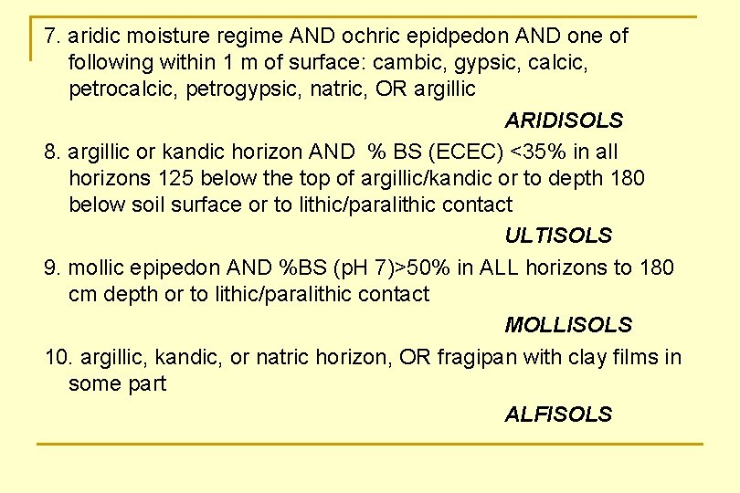 An Abbreviated Key to Soil Orders SOILS WITH1