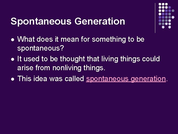 The History of Life Chapter 14 Spontaneous Generation