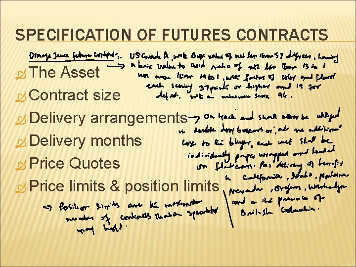 MECHANICS OF FUTURES MARKETS Lecture 07 1 FUTURES