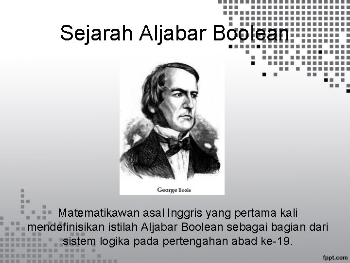 ALJABAR BOOLEAN Tujuan Mengetahui Teorema Boolean beserta hukumnya