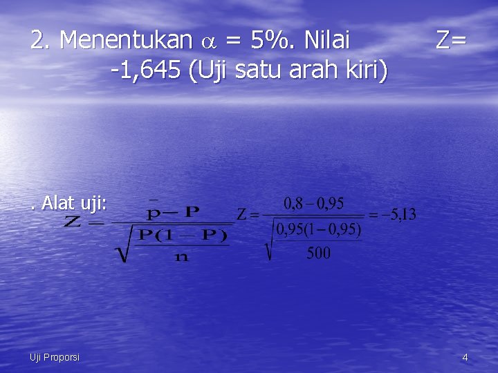 UJI PROPORSI 1 Uji proporsi satu populasi yang