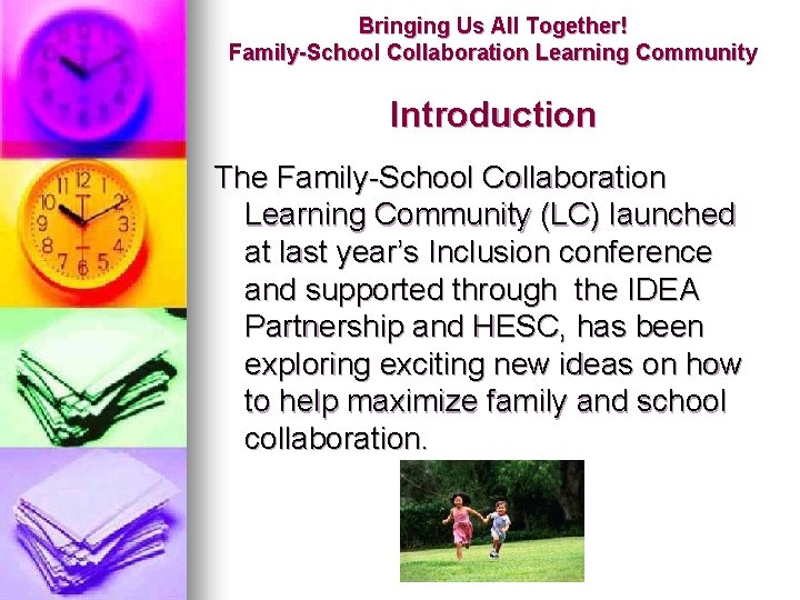 Bringing Us All Together FamilySchool Collaboration Learning Community