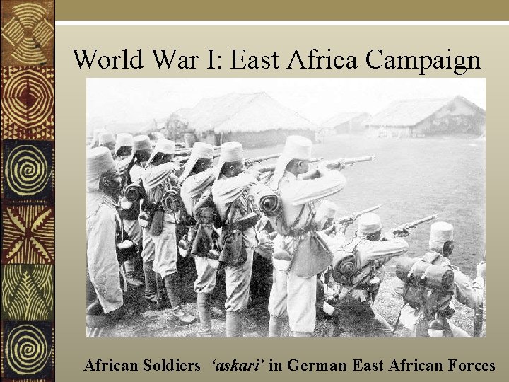 World War I Case Study East Africa Campaign